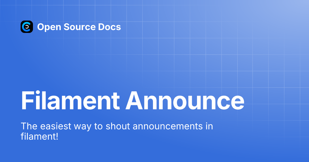 Filament Announce | Open Source Docs