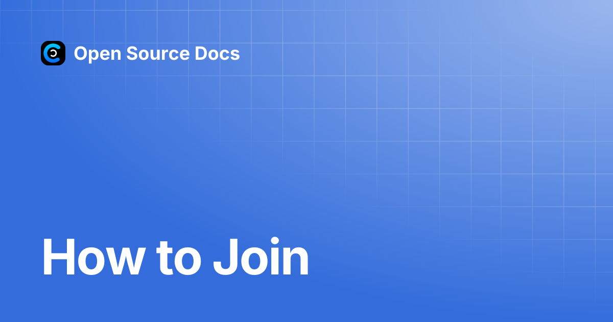 How to Join | Open Source Docs